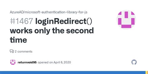 Loginredirect Works Only The Second Time Issue Azuread Microsoft Authentication