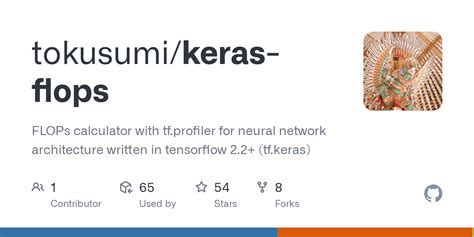 Github Tokusumikeras Flops Flops Calculator With Tfprofiler For Neural Network Architecture