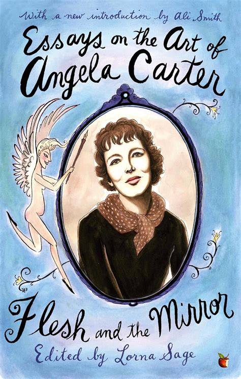 Essays On The Art Of Angela Carter 9781844084715 Sage