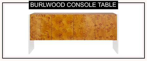 Burl Wood Console Table Ideas Splurge Or Save In Style