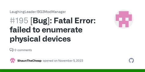Bug Fatal Error Failed To Enumerate Physical Devices · Issue 195