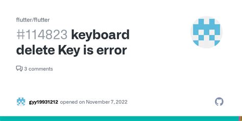 Keyboard Delete Key Is Error · Issue 114823 · Flutterflutter · Github