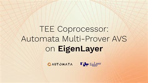 tee coprocessor automata multi prover avs on eigenlayer by automata
