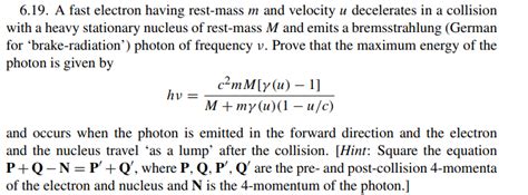Solved 6 19 A Fast Electron Having Rest Mass M And Velocity
