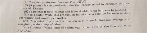 Solved 2 Consider Production Function Y Kl I 5 Points