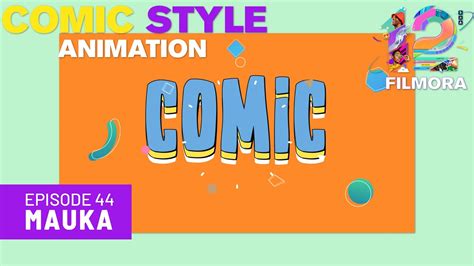 How To Create Comic Style Animated Text Animation In Filmora 12 Mauka