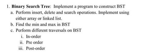 Solved 1 Binary Search Tree Implement A Program To
