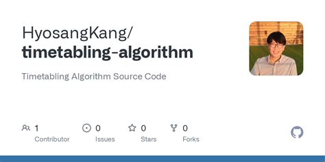 Github Hyosangkangtimetabling Algorithm Timetabling Algorithm Github Hyosangkangtimetabling Algorithm Timetabling Algorithm