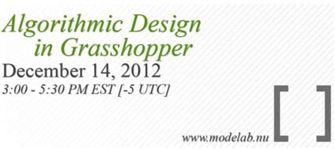 Modelab Algorithmic Design In Grasshopper Archdaily