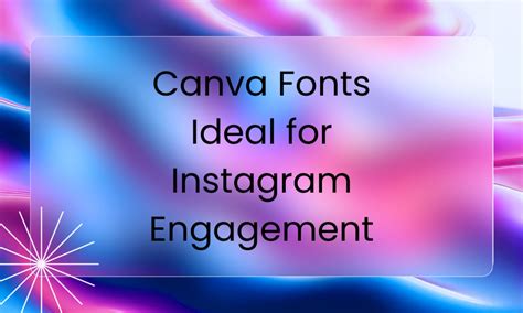 Canva Fonts Ideal For Instagram Engagement Pttrns