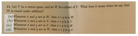 Solved Let V Be A Vector Space And Let W Be A Subset Of Chegg Com