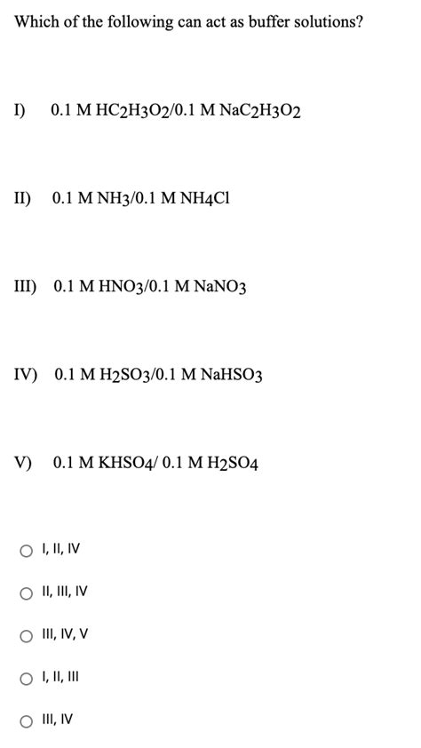 Solved Which Of The Following Can Act As Buffer Solutions