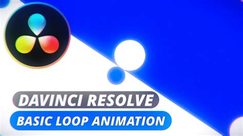 Basic Loop Animation for beginners in Davinci Resolve - YouTube