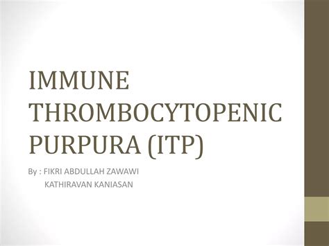 Immune Thrombocytopenia Purpura Itp Pptx
