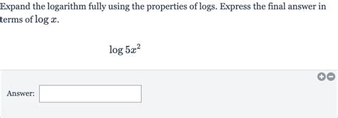 (Solved)-Expand the logarithm fully using the properties of logs. Exp