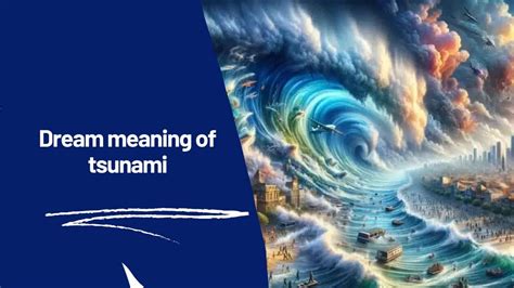 Dream meaning of tsunami
