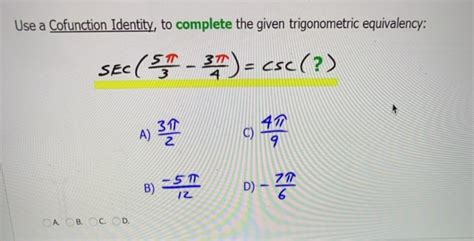 solved use a cofunction identity to complete the given