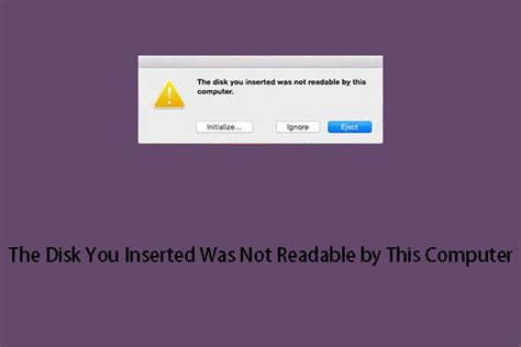 Fixed The Disk You Inserted Was Not Readable By This Computer Minitool