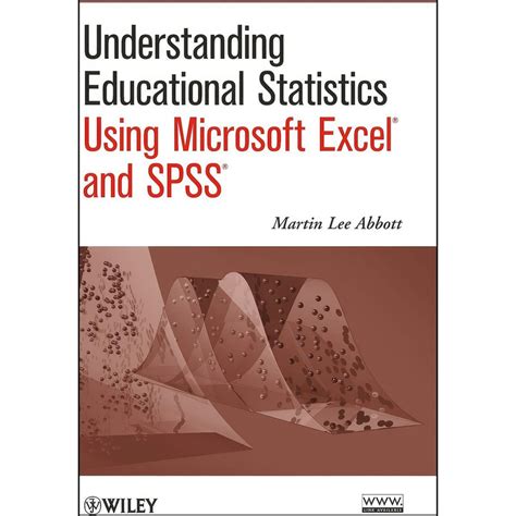 قیمت و خرید کتاب Understanding Educational Statistics Using Microsoft Excel And Spss اثر Martin