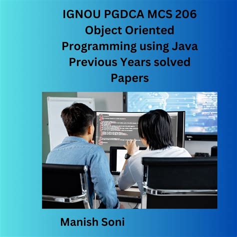 Ignou Pgdca Mcs 206 Object Oriented Programming Using Java Previous