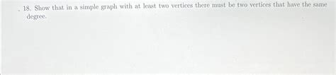 Solved Show That In A Simple Graph With At Least Two