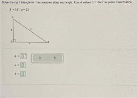 Solved Solve The Right Triangle For The Unknown Sides And Chegg