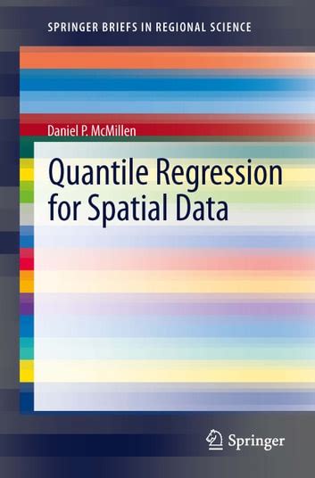 Quantile Regression For Spatial Data Ebook By Daniel P Mcmillen Epub