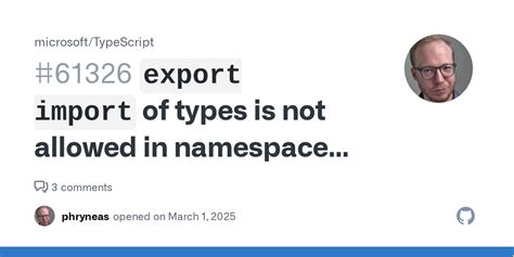 `export Import` Of Types Is Not Allowed In Namespaces When Using