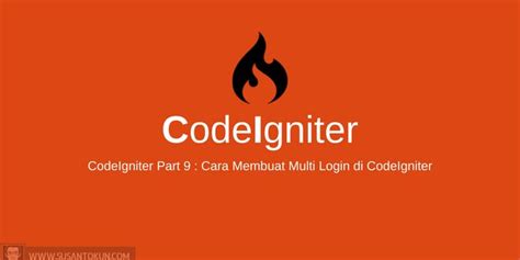 cara membuat multi login di codeigniter cara templates dan