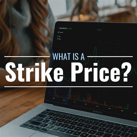 What Is The Strike Price Of An Option Definition Examples And FAQ TheStreet