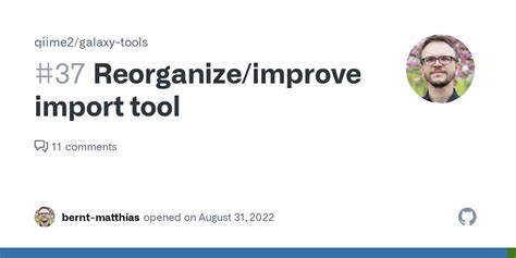 reorganize improve import tool · issue 37 · qiime2 galaxy tools · github