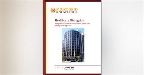 microgrid knowledge special report on healthcare microgrids microgrid