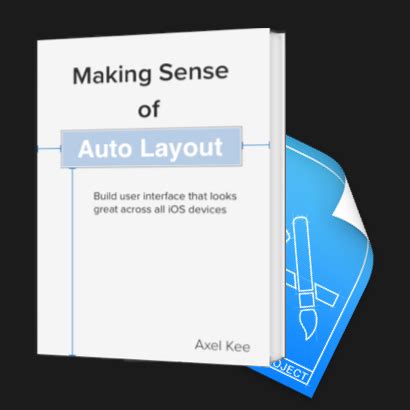 Making Sense Of Auto Layout