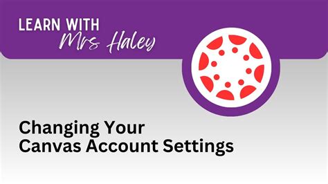 Changing Your Canvas Account Settings YouTube