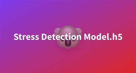 Dilarakeskin361stressdetectionmodelh5 At Main