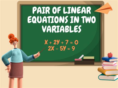 pair of linear equations in two variables class 10th mit academys