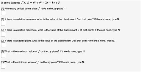 solved 1 point suppose f x y x2 y2−2x−8y 5 a how many