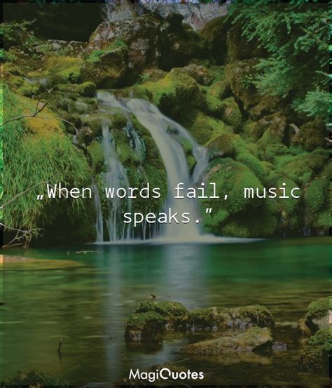 When Words Fail Music Speaks William Shakespeare
