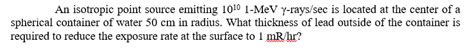 solved an isotropic point source emitting 1010 1 mev