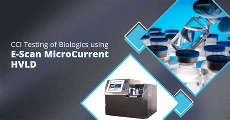 ccit s a on linkedin cci testing of biologics using e scan
