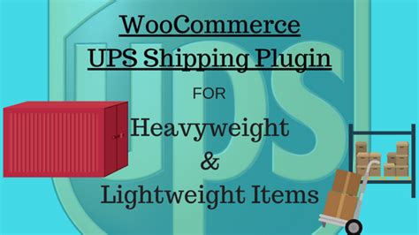 Would Woocommerce Ups Shipping Plugin Work For Heavyweight Products