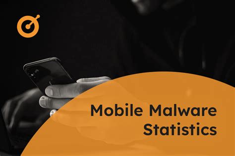 Threatening Mobile Malware Statistics To Pay Attention To In