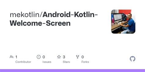 GitHub Mekotlin Android Kotlin Welcome Screen