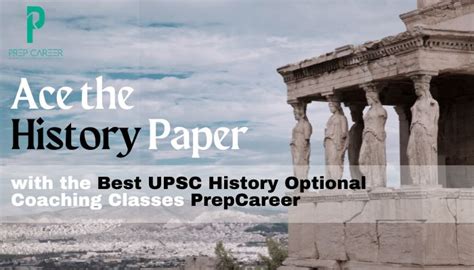 Ace With Best Upsc History Optional Coaching Prep Career