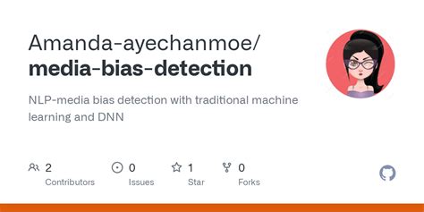 GitHub Amanda Ayechanmoe Media Bias Detection NLP Media Bias Detection With Traditional