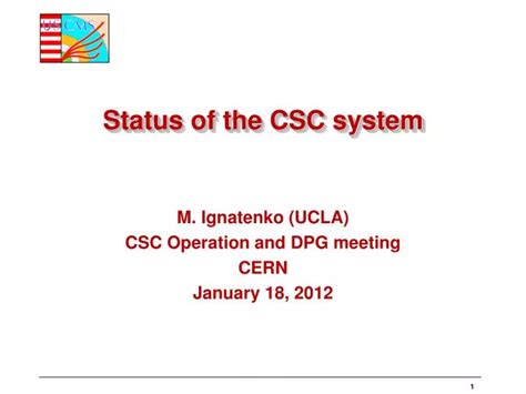 PPT Status Of The CSC System PowerPoint Presentation Free Download ID 4232613