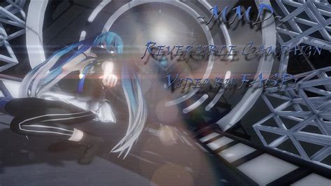 MMD \/Reversible Campaign\/ ( Model DL + Motion DL) - YouTube