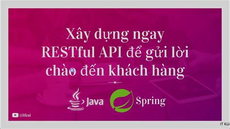 ☀️lập Trình Java Spring Boot Xây Dựng Ngay Restful Api để Gửi Lời Chào đến Khách Hàng Youtube