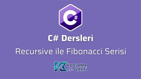 C Dersleri 53 Recursive Ile Fibonacci Serisi Youtube