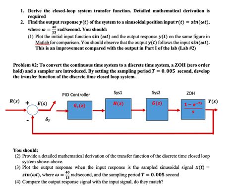 Solved Derive The Closed Loop System Transfer Function Chegg